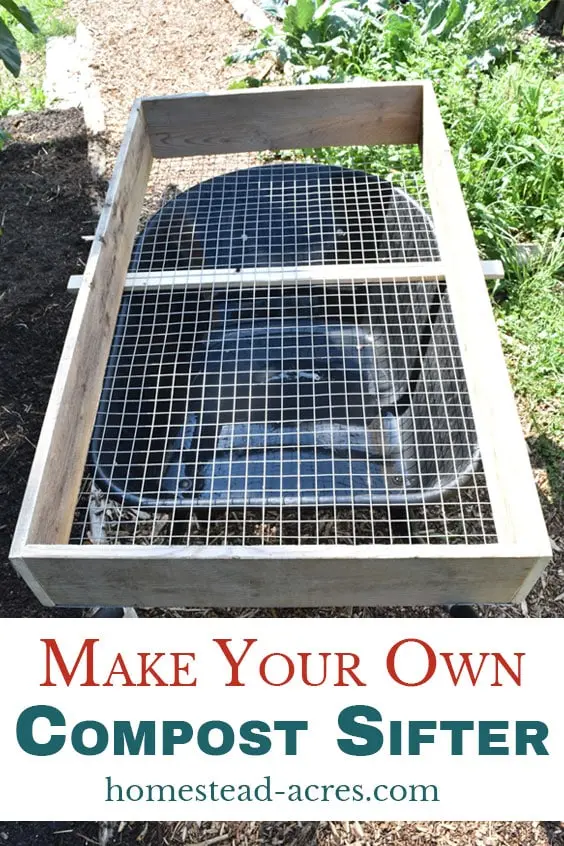 Easy DIY Compost Sifter Plans And Sifting Compost Tips - Homestead Acres